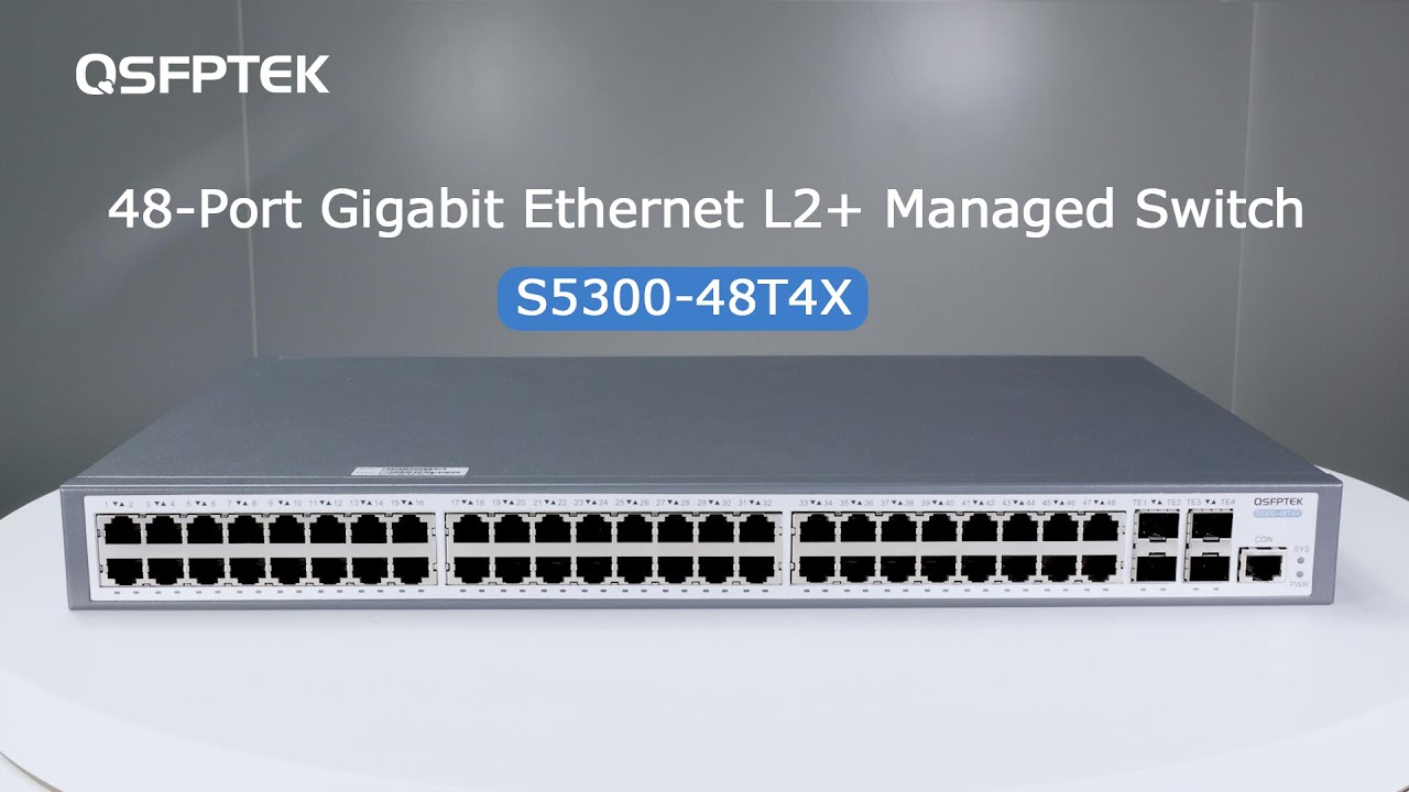 48-Port Gigabit Ethernet L2+ Managed Switch S5300-48T4X | QSFPTEK - YouTube