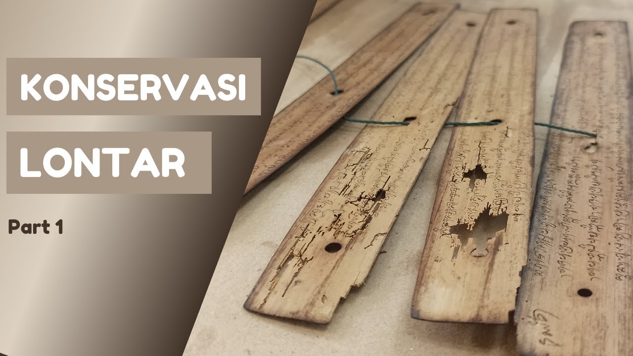 Konservasi Naskah Lontar (Part 1) - YouTube