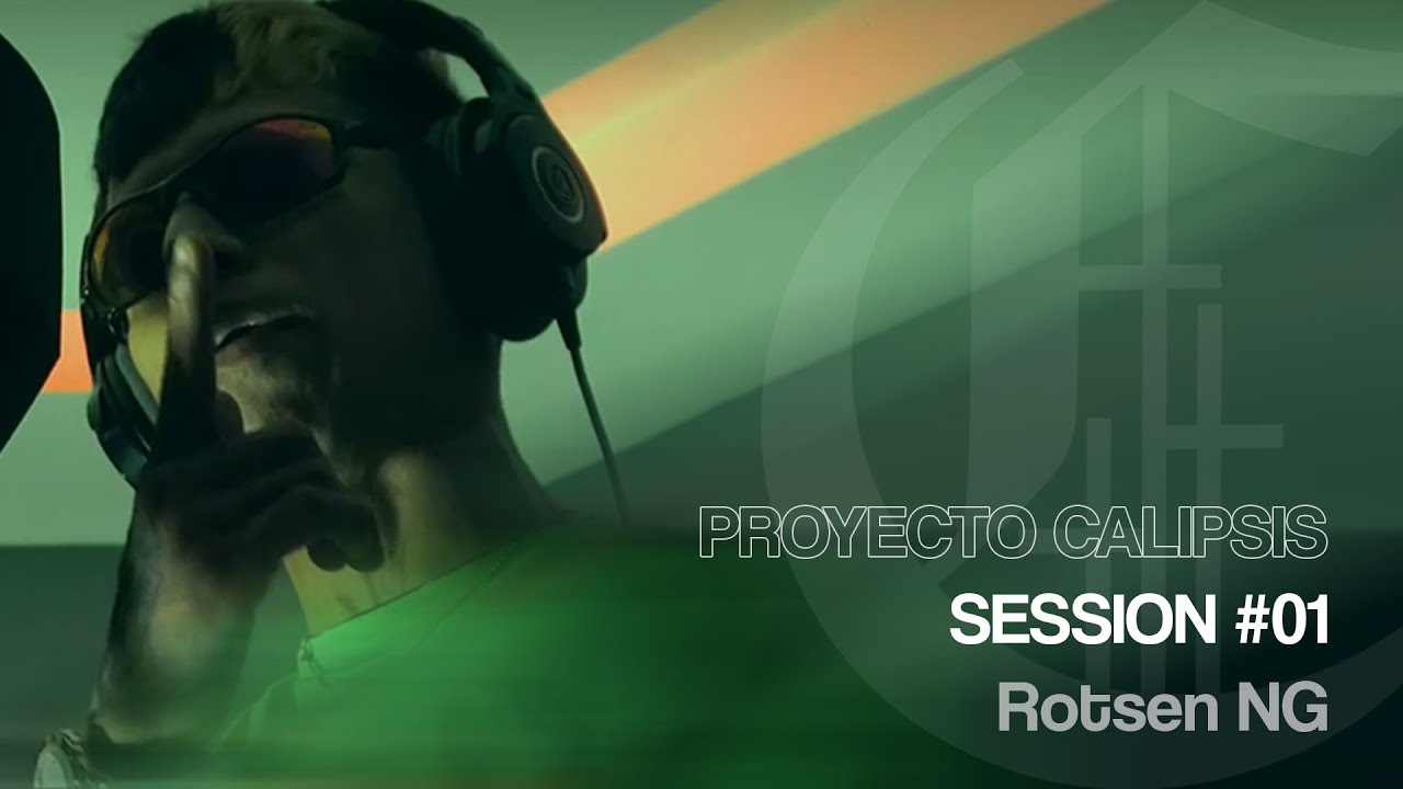 PROYECTO CALIPSIS - ROTSEN NG/session#01 - YouTube