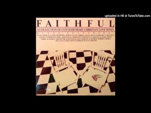 Faithful -A Collection Of Contemporary Christian Love Songs (1984 ...