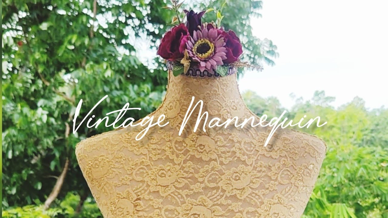 Restoring Old Mannequin to Make it Look Vintage and Presentable - YouTube