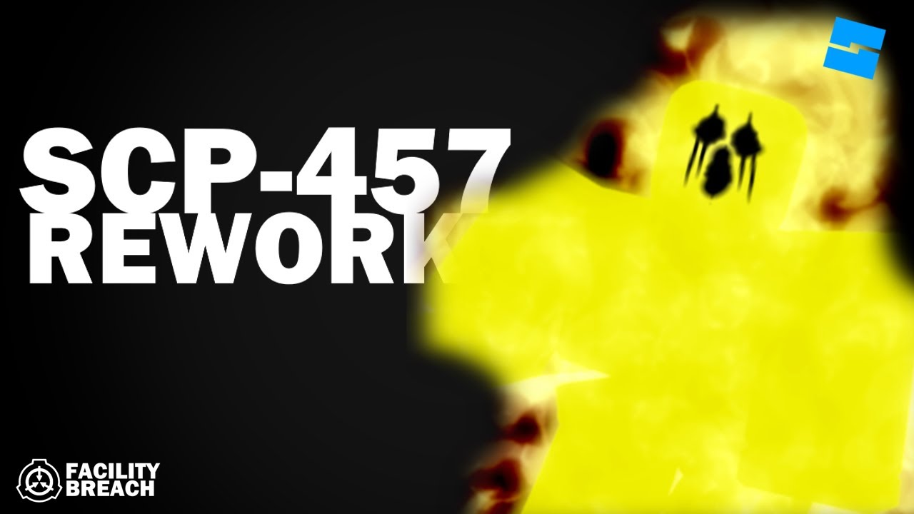SCP-457 Rework Preview | SCP: Facility Breach - YouTube