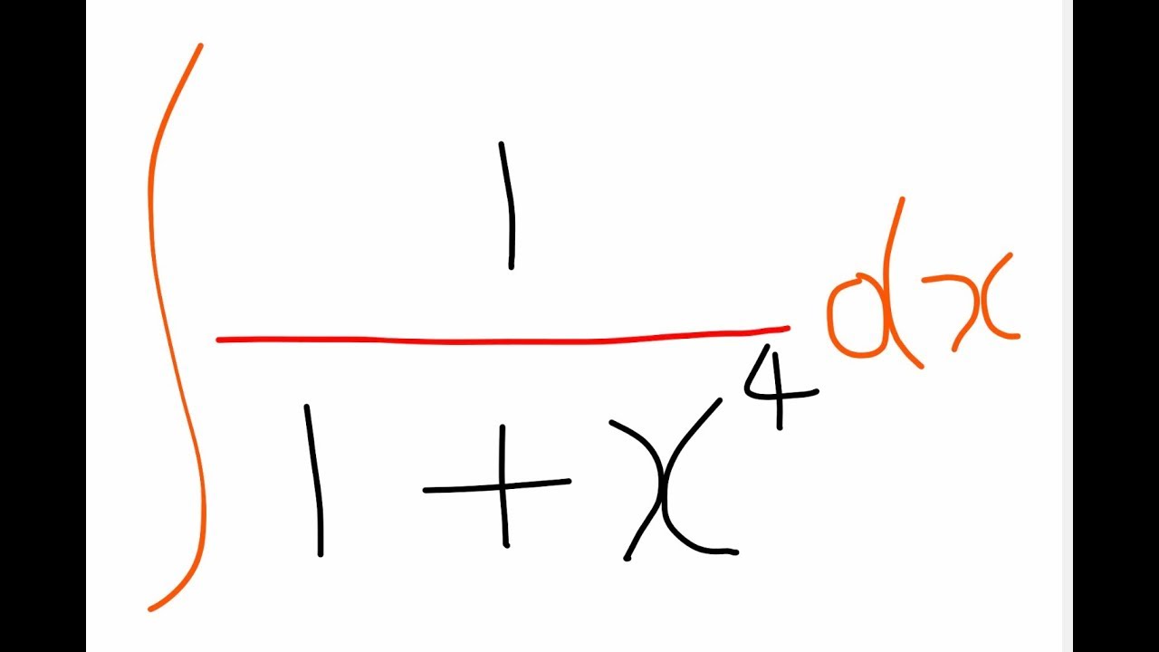 Calculus : Integration - Integral of 1/ (1+ x^4) - YouTube