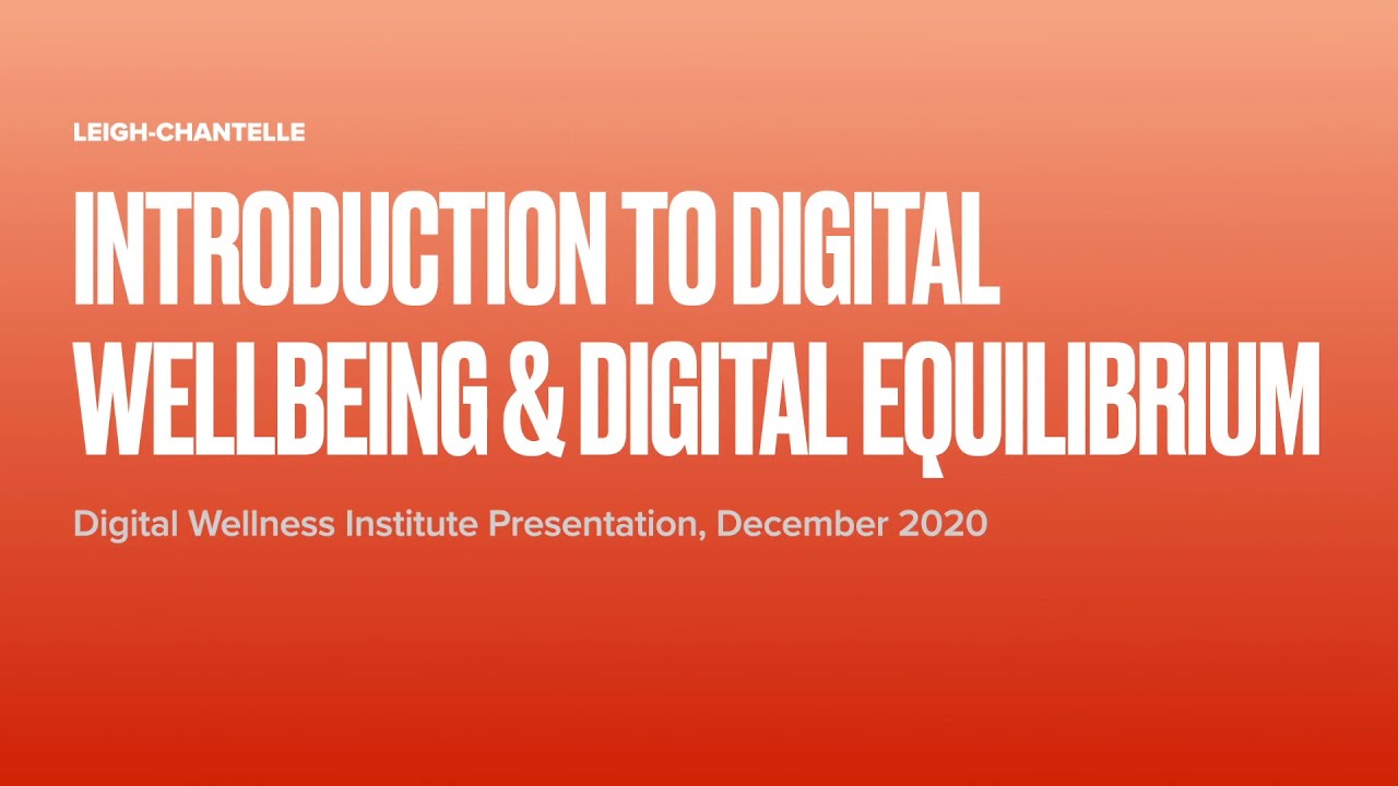 Digital Wellness Institute presentation on Digital Wellness & Digital ...