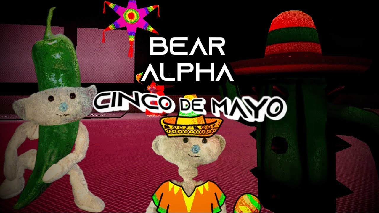 BEAR ALPHA CINCO DE MAYO UPDATE IS HERE!!! - YouTube