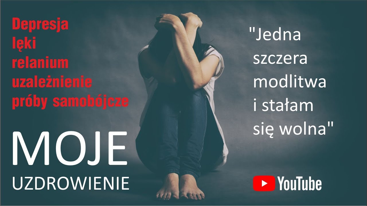DEPRESJA LEKOMANIA UZALEŻNIENIE Świadectwo uwolnienia i uzdrowienia ...