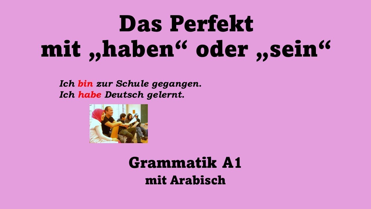 Das Perfekt mit haben oder sein, Grammatik A1 - YouTube