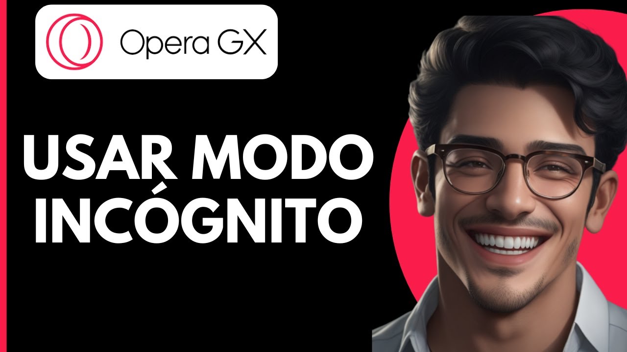 Como Usar Modo Incognito en Opera GX - YouTube