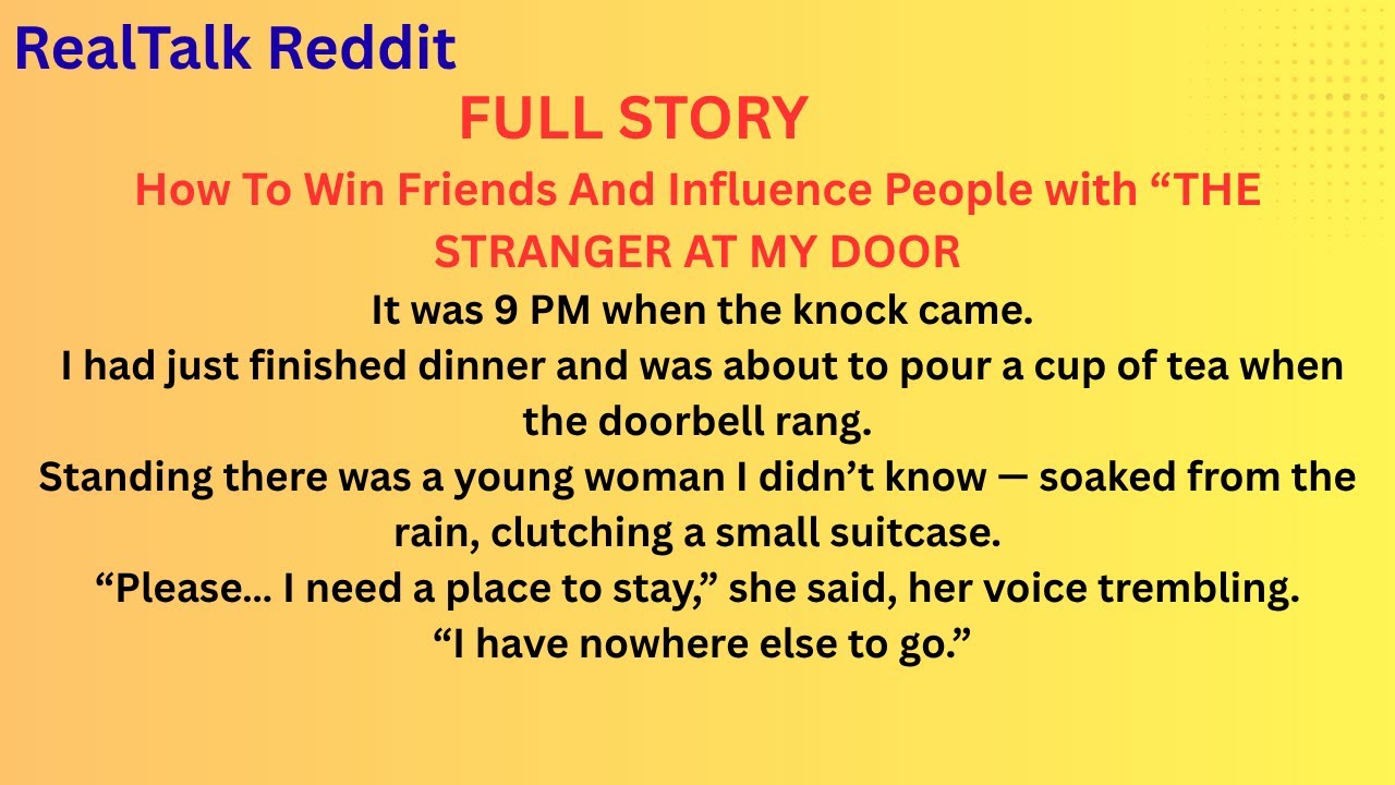 How To Win Friends And Influence People with “THE STRANGER AT MY DOOR ...