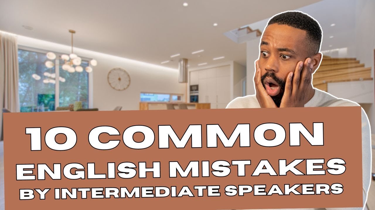 GET BETTER AT ENGLISH: 10 COMMON ESL MISTAKES: (INTERMEDIATE) # ...