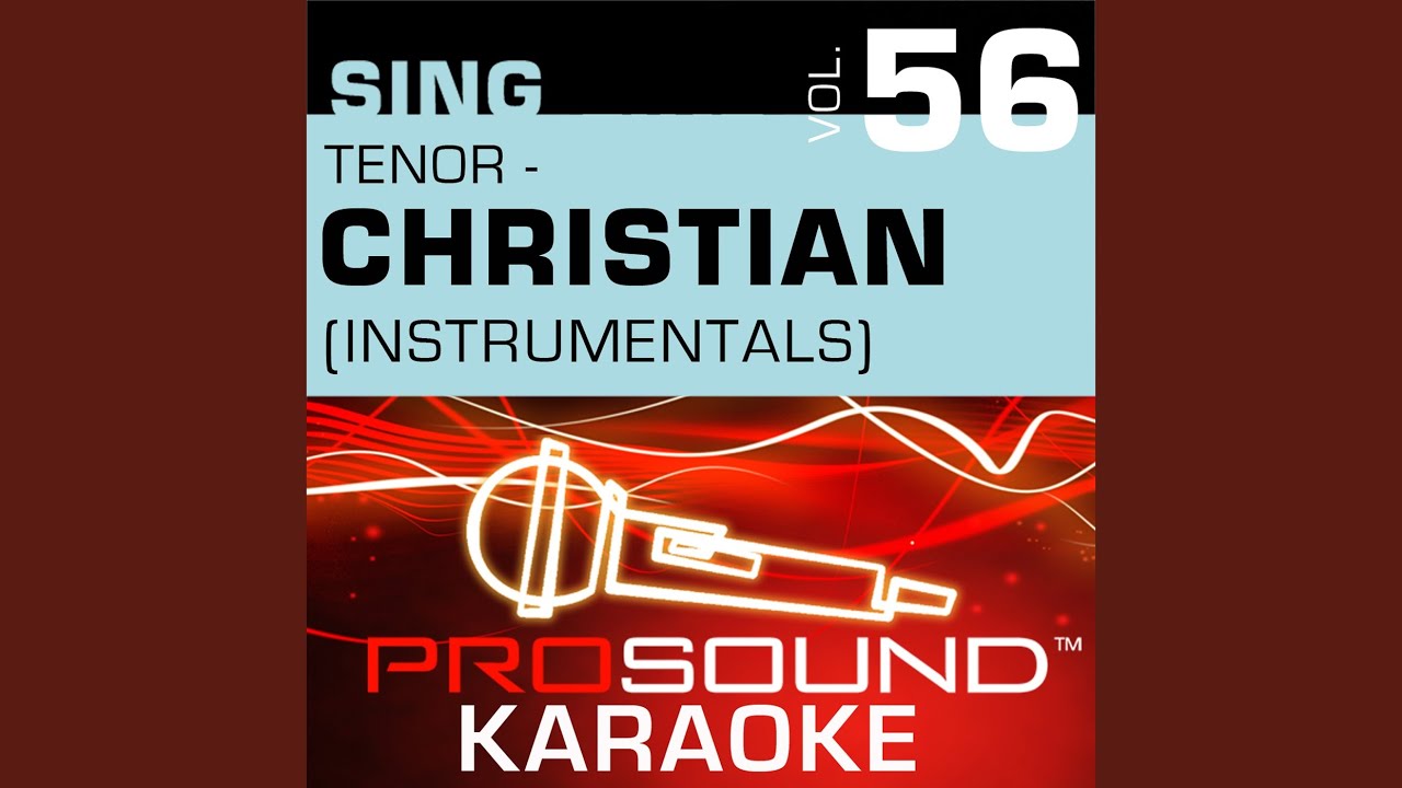 Basics Of Life (Karaoke Instrumental Track) (In the Style of 4Him ...