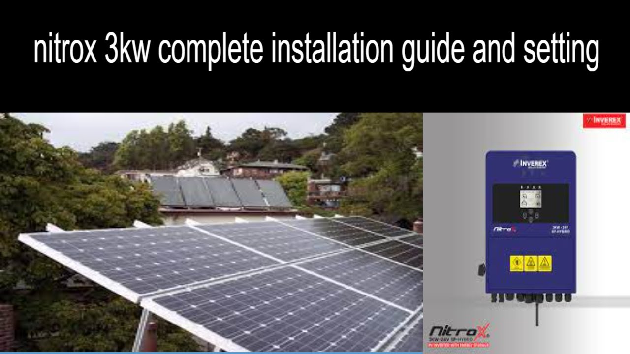 Nitrox 3kw system installation| Nitrox 3kw complete guideline ...