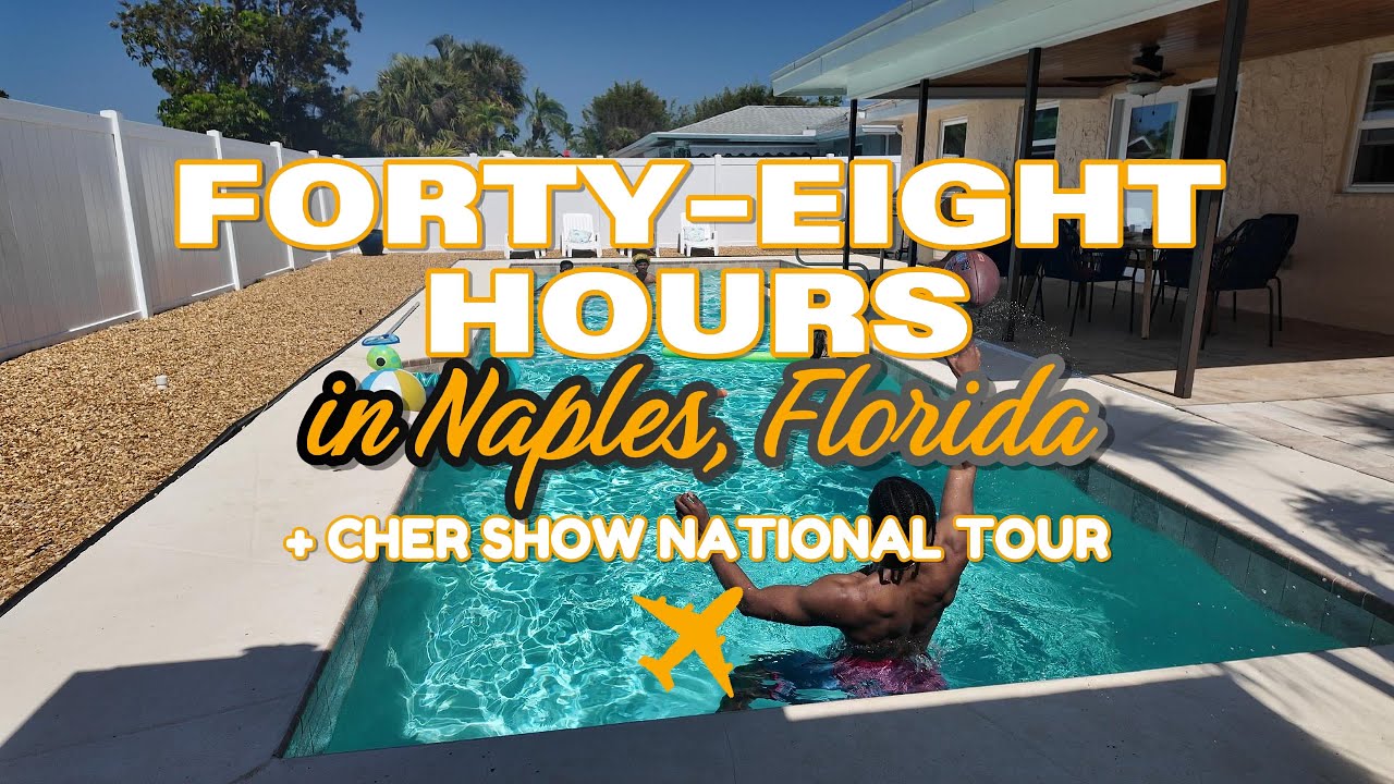 48 Hours in Naples, Florida + Seeing our friend in "The Cher Show ...