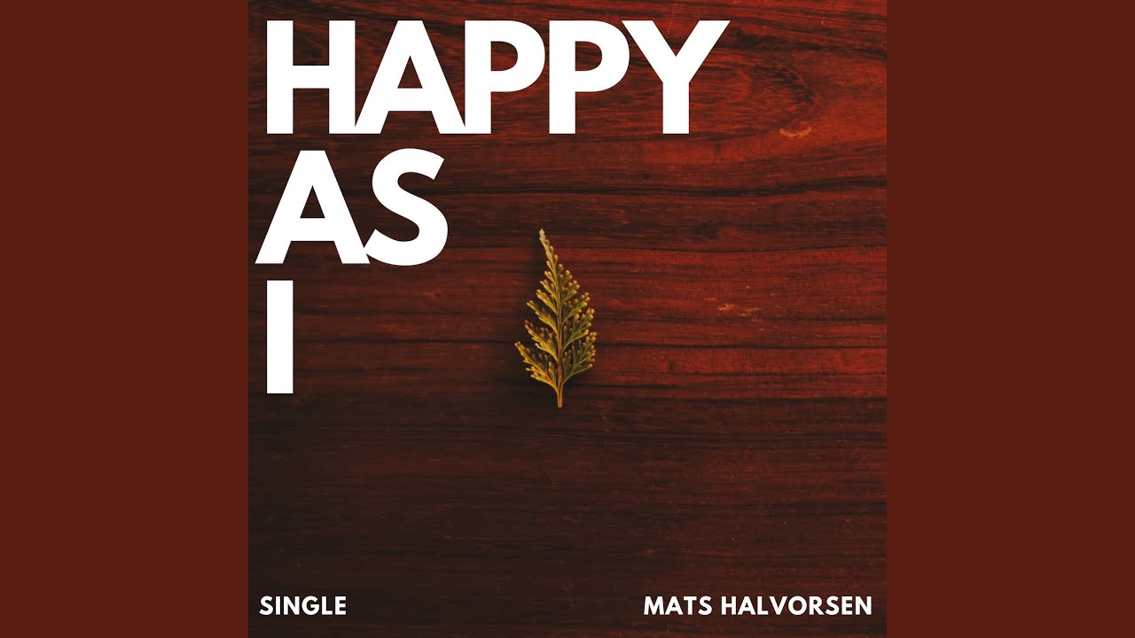 Happy as I - YouTube