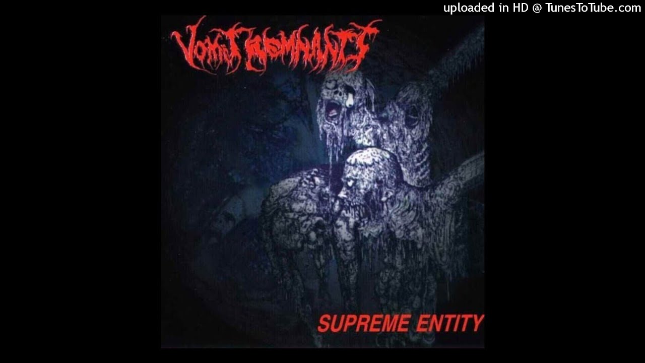 Vomit Remnants - Supreme Entity (1999) [Full Album] - YouTube