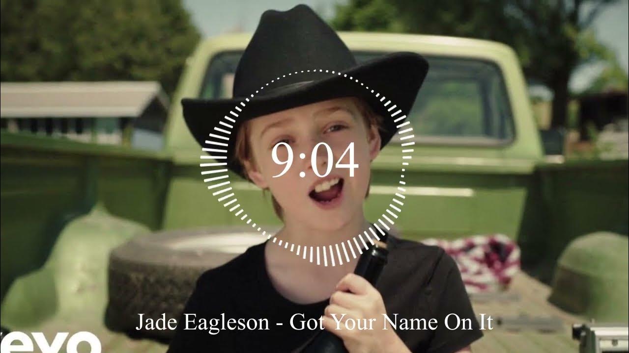 Jade Eagleson - Got Your Name On It - YouTube