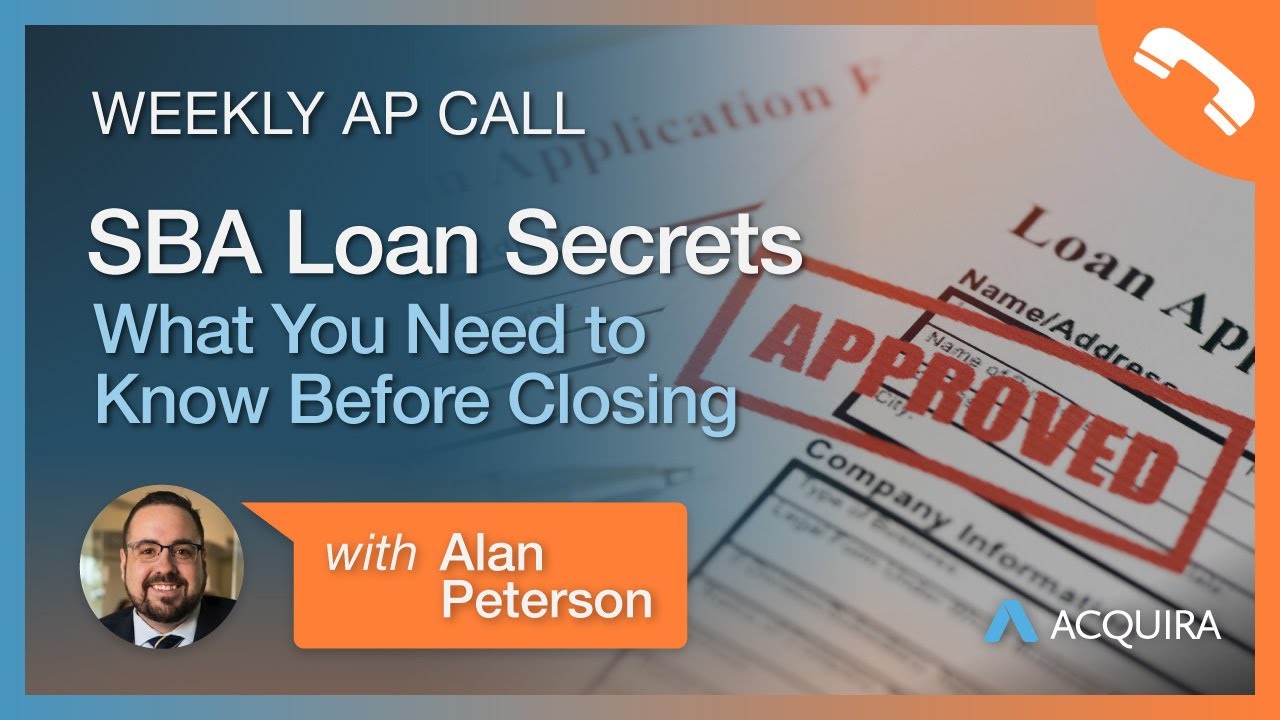 SBA Loan Secrets: What You Need to Know Before Closing - YouTube