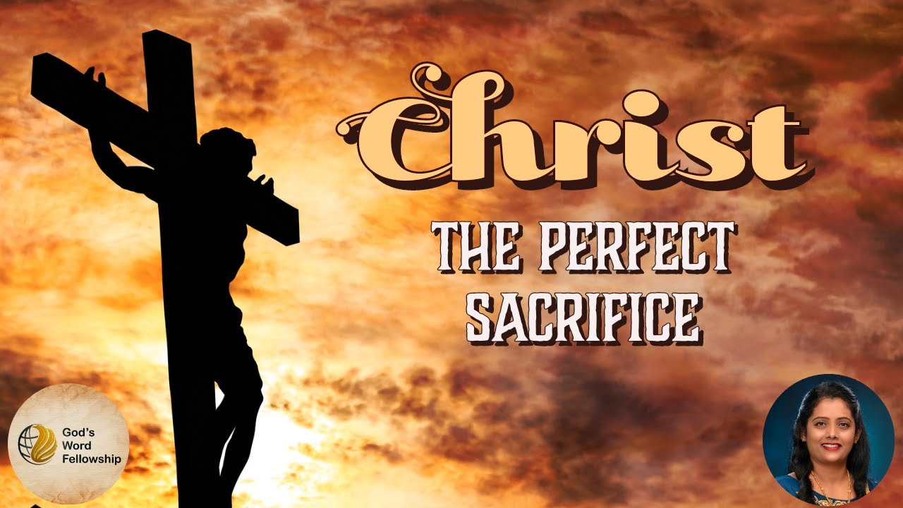 Christ The Perfect Sacrifice - Part 5 | Vanitha Santiago | Audio ...