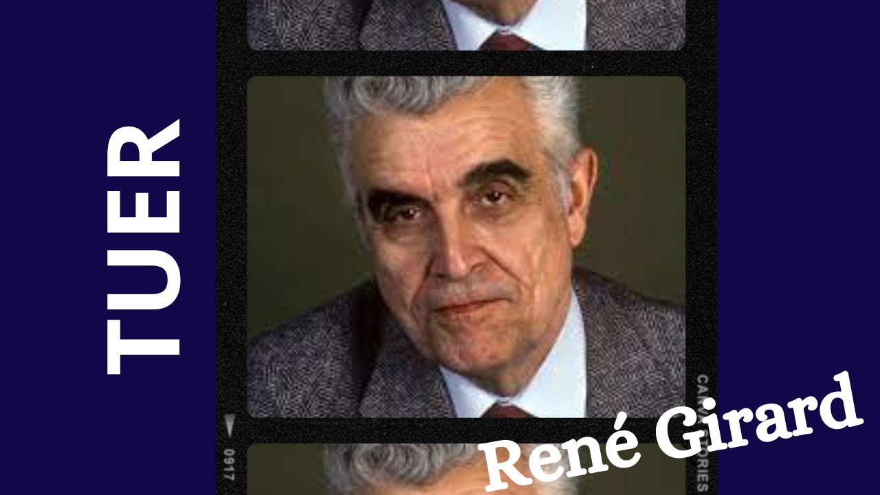 RENÉ GIRARD - LE DÉSIR MIMÉTIQUE - YouTube
