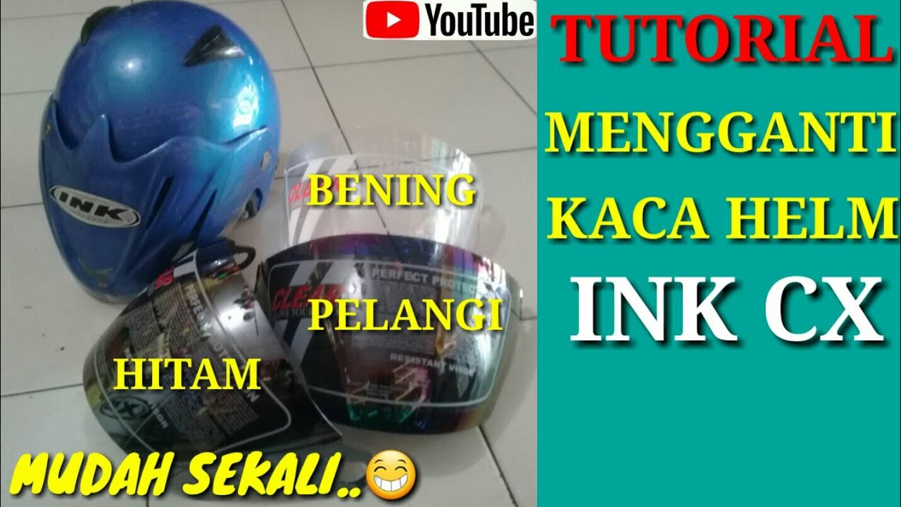 CARA GANTI KACA HELM INK CX - YouTube