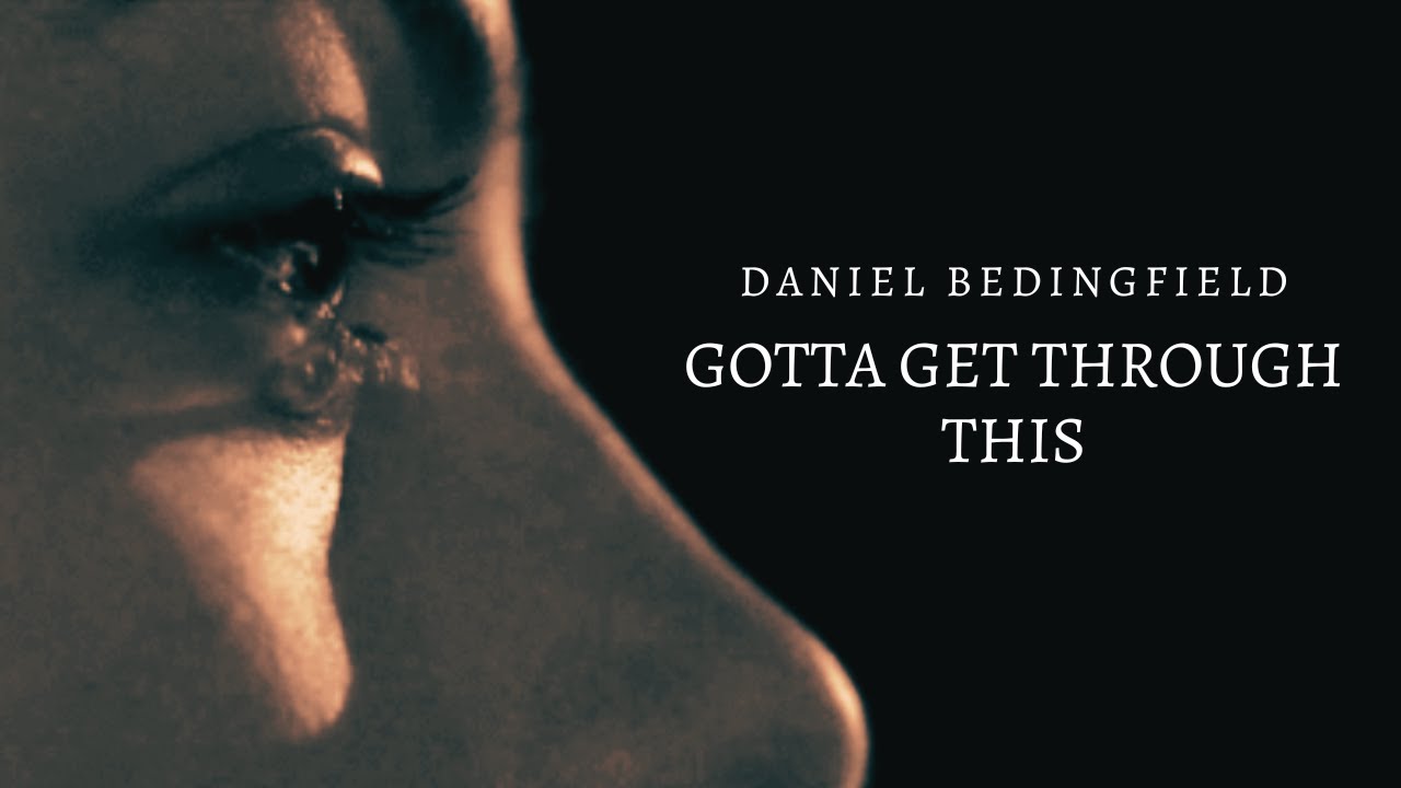 Gotta Get Through This (Slow Reverb) / Daniel Bedingfield - YouTube