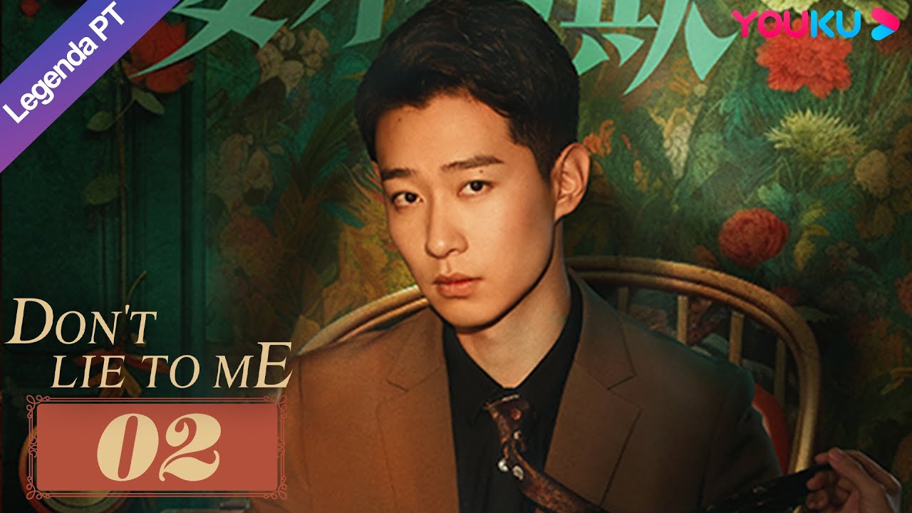 (Legenda PT-BR) NÃO MINTA PARA MIM EP02 | Mu Leen/Li Xinghao | COMÉDIA/DRAMA | YOUKU - YouTube