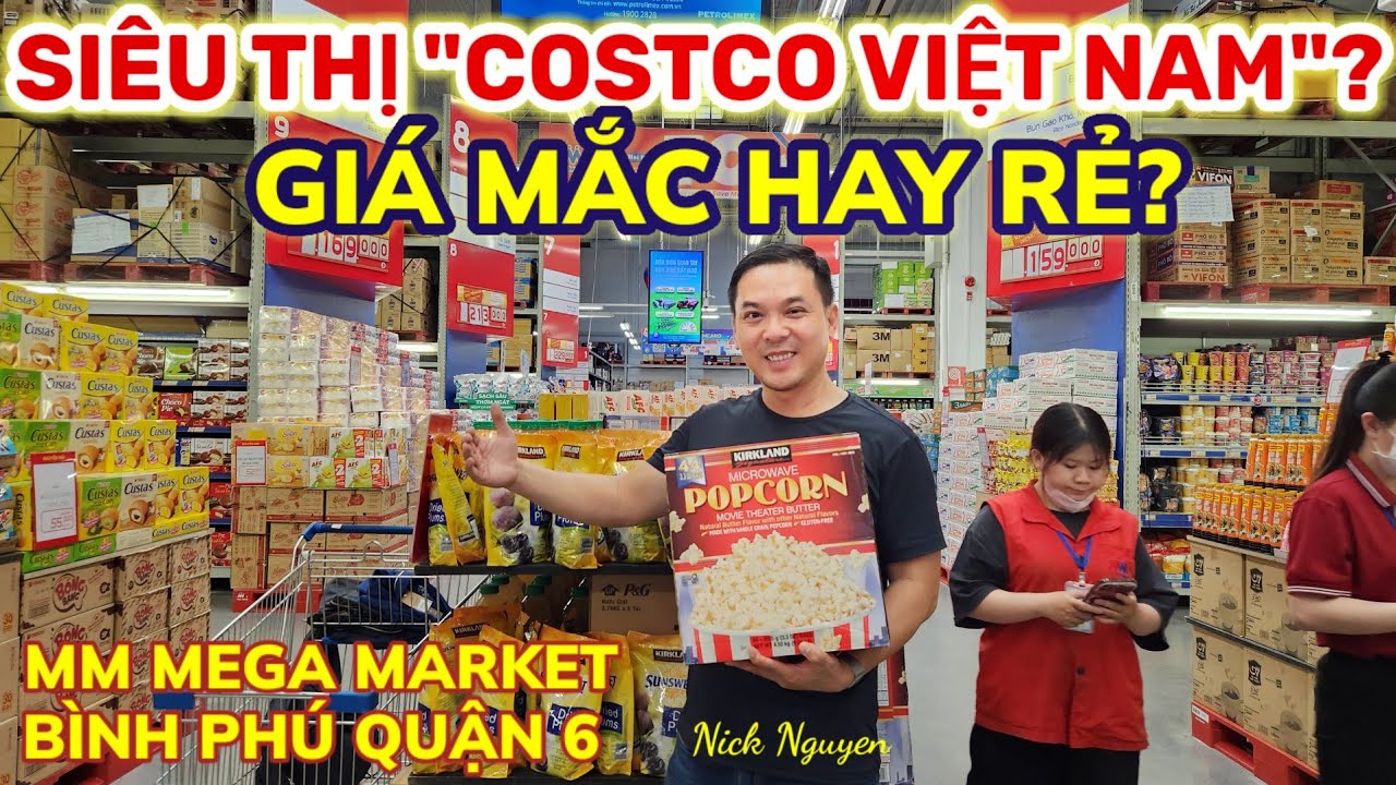 SIÊU THỊ "COSTCO VIỆT NAM" LÀ ĐÂY SAO? ĐẠI SIÊU THỊ MM MEGA MARKET QUẬN ...