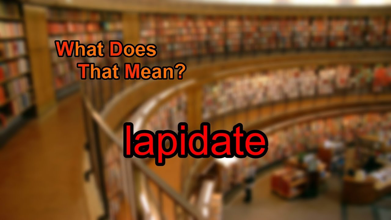 What does lapidate mean? - YouTube