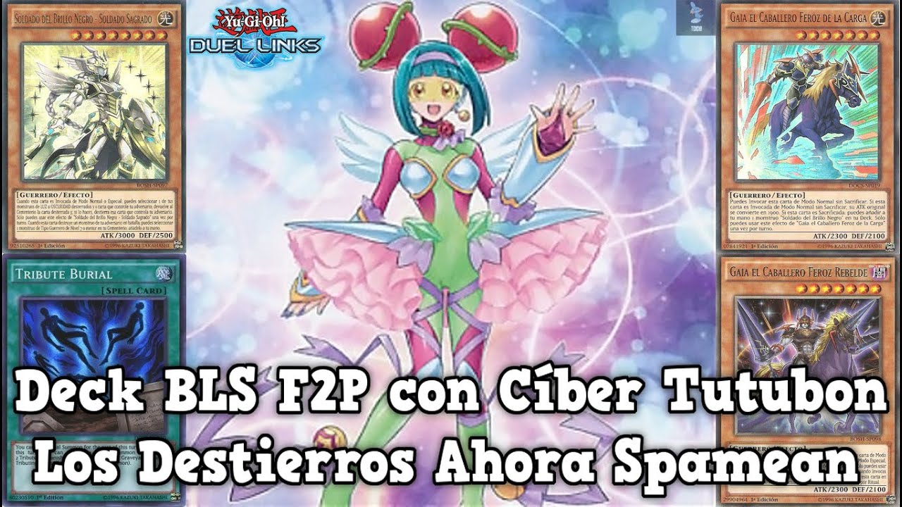 [F2P] Deck BLS con Cíber Tutubon Los destierros de siempre con más ...