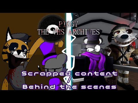 Piggy: The VHS Archives - Scrapped Content/Behind The Scenes