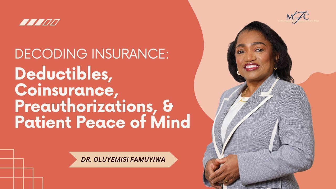 Decoding Insurance Deductibles, Coinsurance, Preauthorizations, and ...