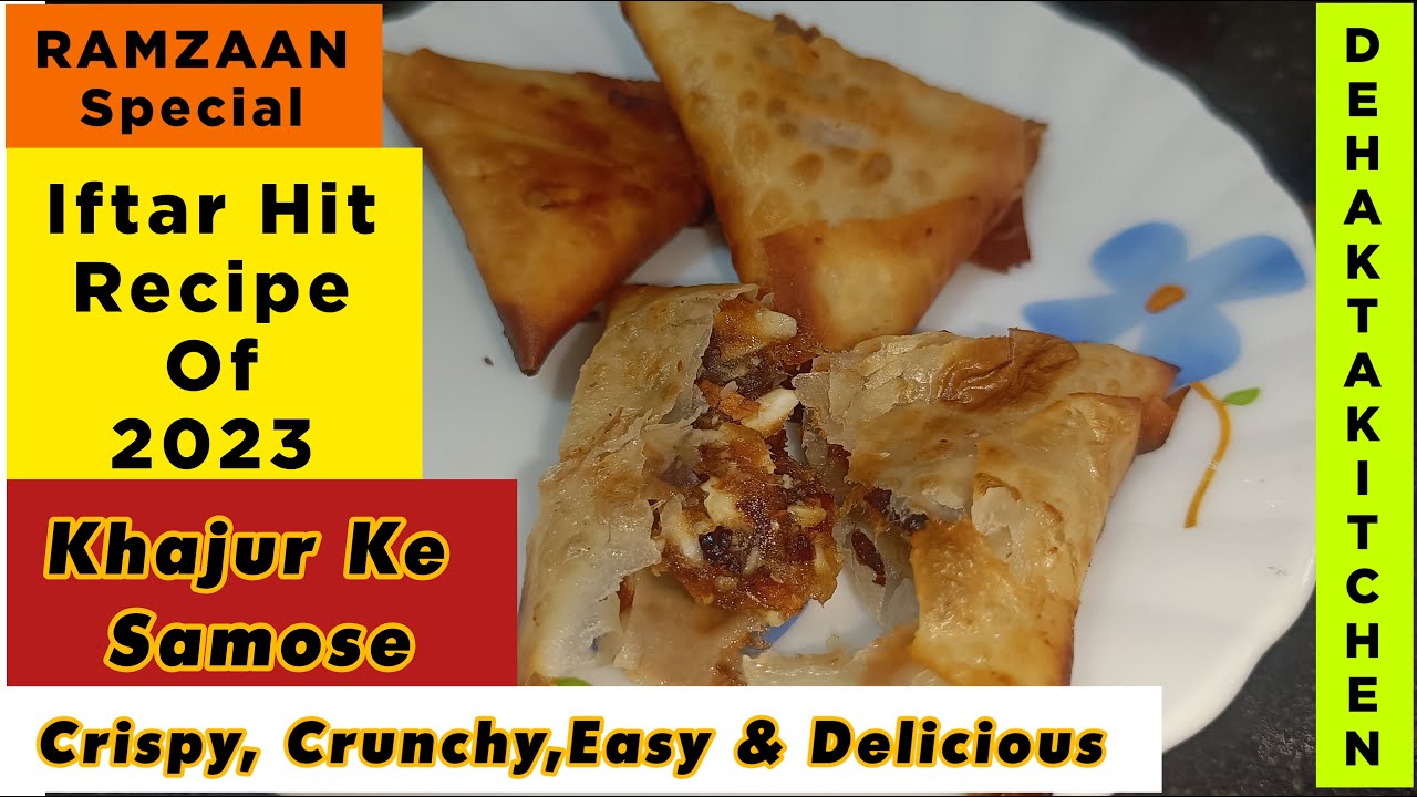 Khajur ke Samose Recipe in Hindi | Mithe Samose | Iftar Special Recipe ...