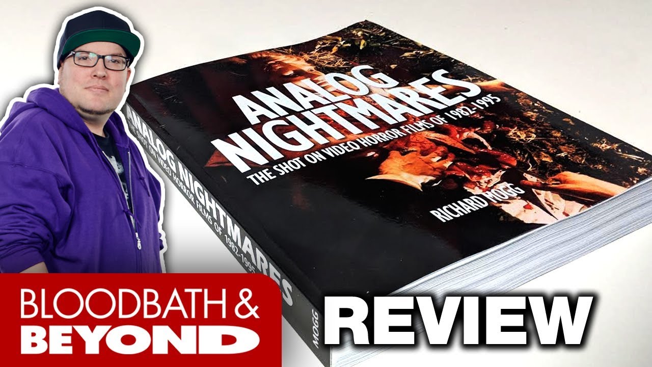 Analog Nightmares: The Shot On Video Horror Films of 1982-1995 - Book ...