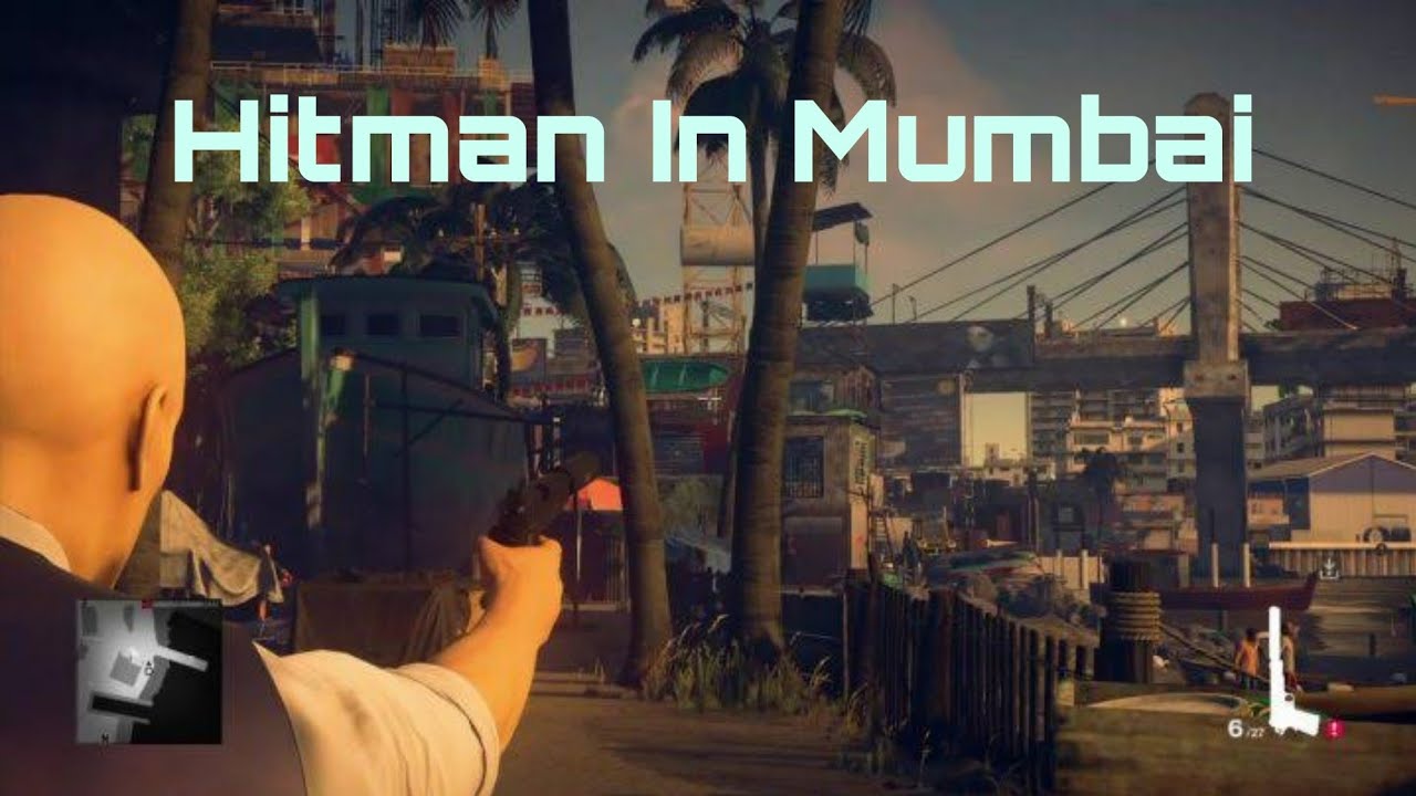 HITMAN 2 Walkthrough Mission 4 MUMBAI Silent Assassin - YouTube