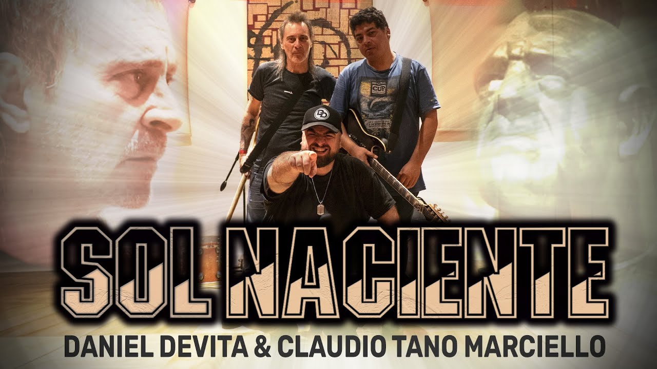 SOL NACIENTE - Daniel Devita & Claudio Tano Marciello (Video Oficial ...