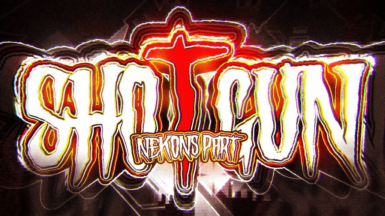 My part in Shotgun (ft. DfGames) | NEKON - YouTube