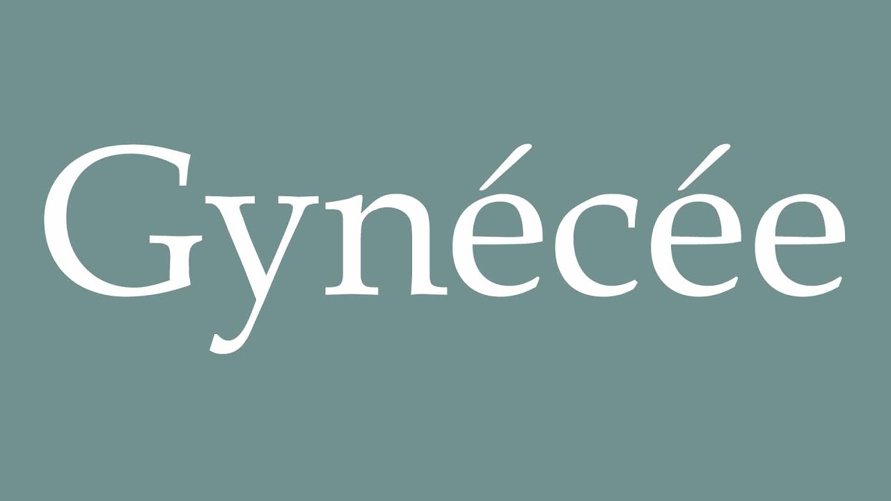 How to Pronounce ''Gynécée'' (Gynaeceum) Correctly in French - YouTube