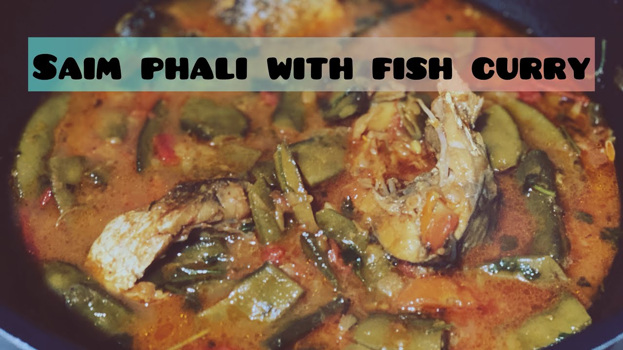 Saim phali with fish Curry | bangladeshi dish - YouTube