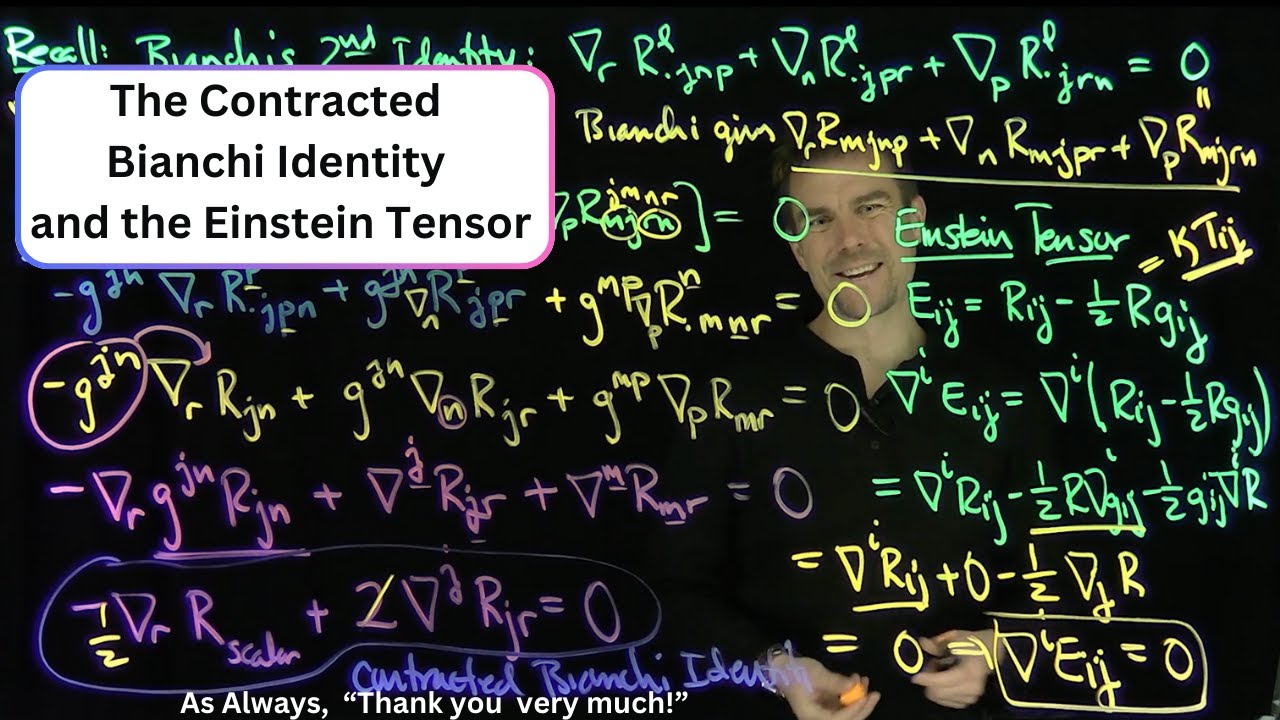 The Contracted Bianchi Identity and the Einstein Tensor - YouTube