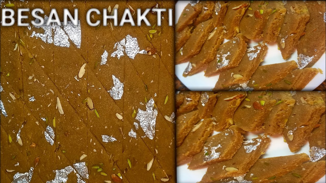 Besan ki chakti |Easy homemade besan ki tukri |Besan halwa |Besan ...