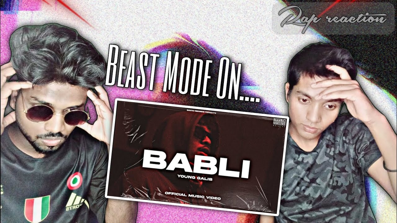 [ Babli : : Young Galib : Bantai Record : Beast Mode on...🔥👽 : DissTrack | React's By Trends ...