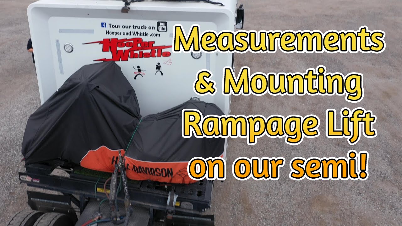 Measurements & Mounting our new Rampage Power Lift on our Semi Truck ...