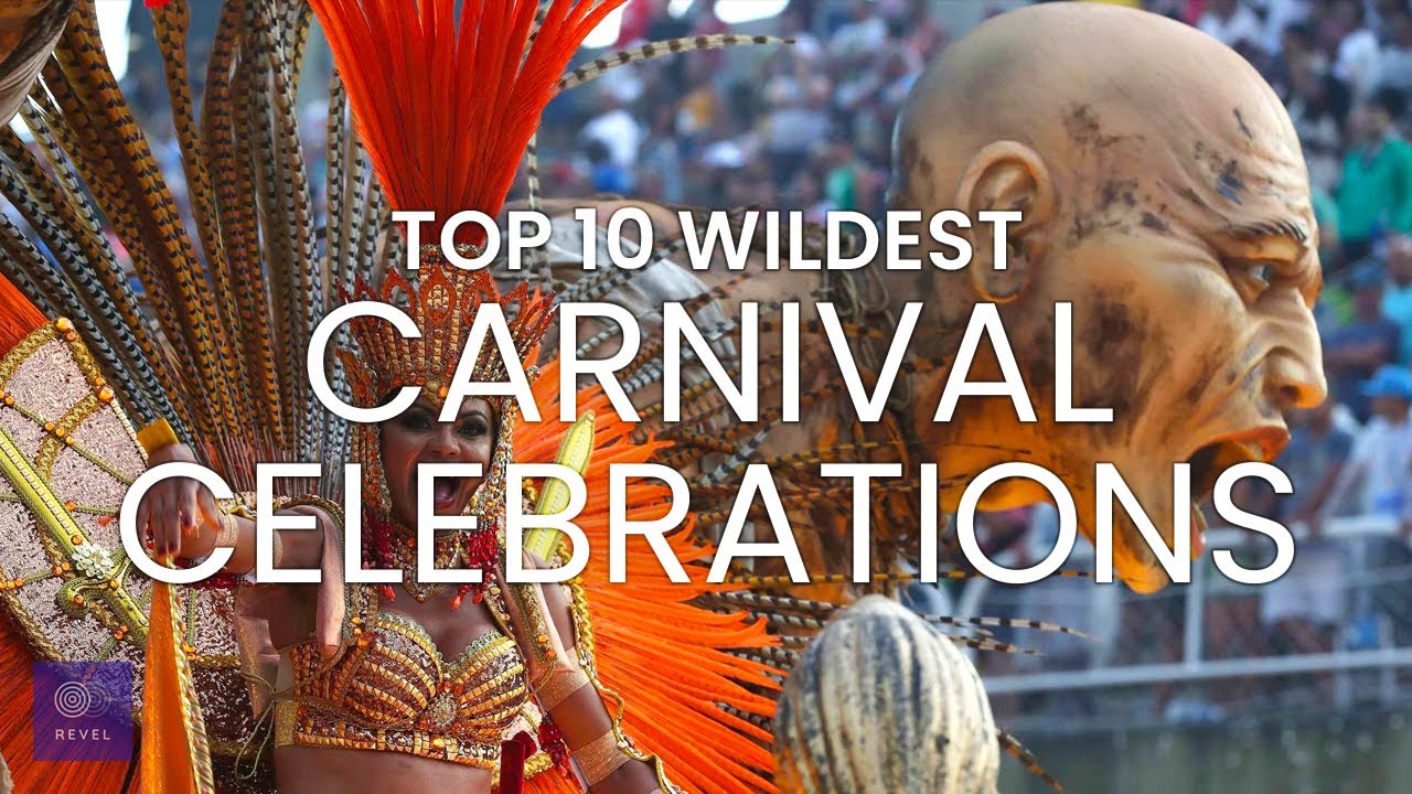 Best Carnivale in the World | Top 10 Wildest Carnival Celebrations in ...