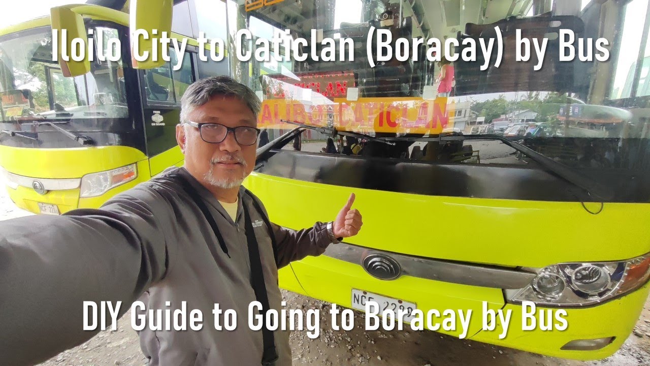Iloilo to Caticlan (Boracay) by Bus. A DIY Guide to Going to Boracay by ...