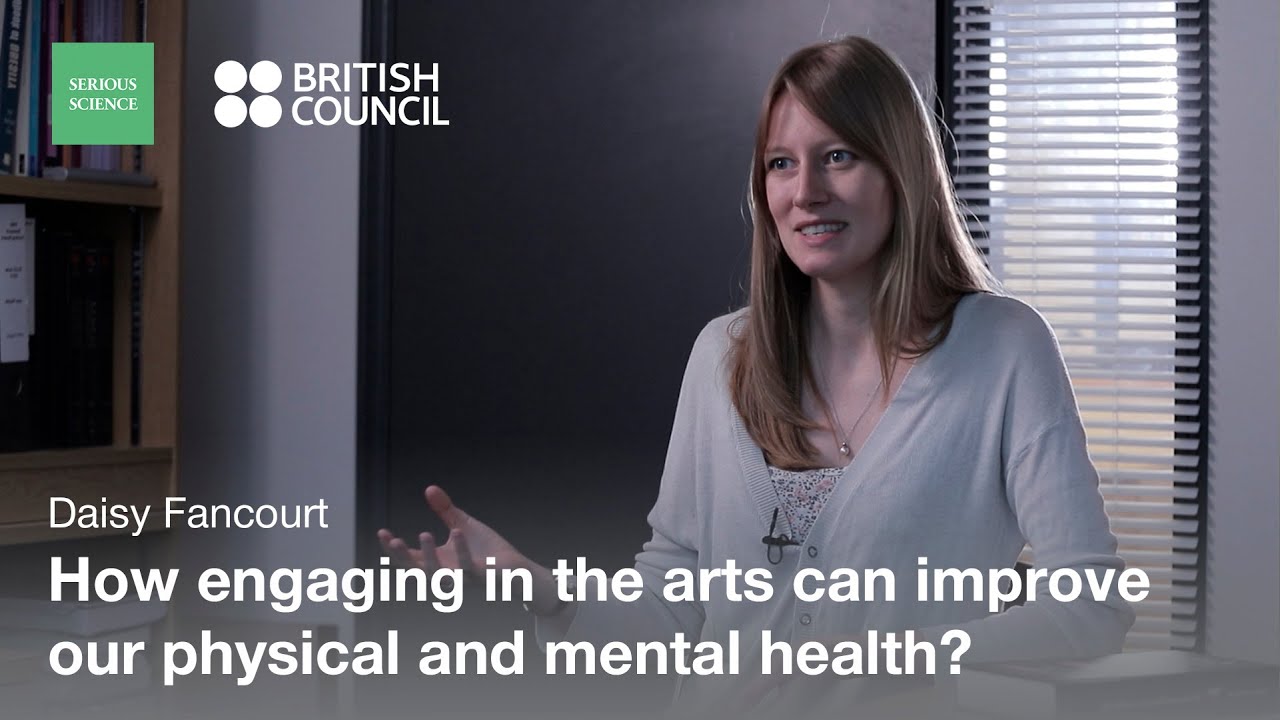 Arts and Public Health — Daisy Fancourt / Serious Science - YouTube