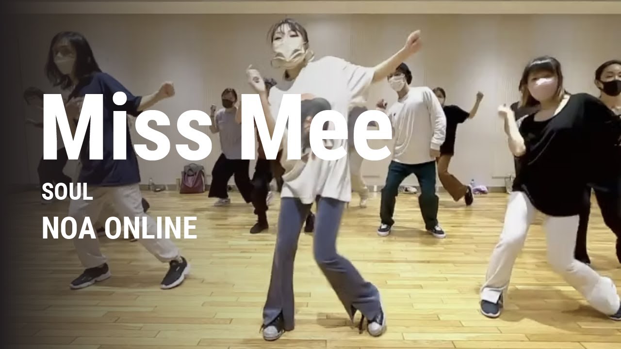 Miss Mee - SOUL Dance Class / NOA ONLINE DANCE - YouTube
