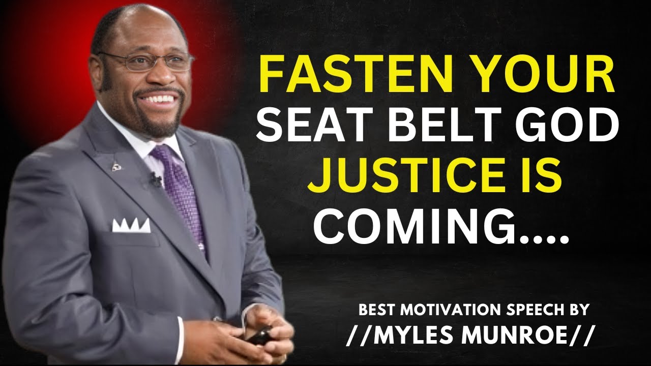 FASTEN YOUR SEAT BELT GOD JUSTICE IS COMING//BEST MOTIVATION SPEECH BY ...