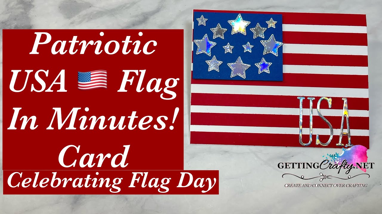 Patriotic USA Flag In Minutes! Stampin' Up! Card Celebrating Flag Day ...