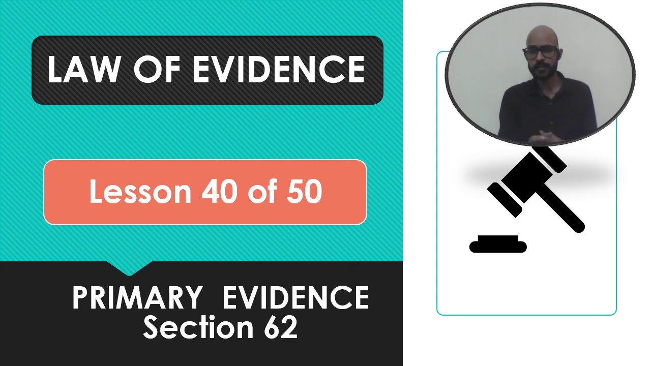 Primary Evidence of Documents - Section 62 | Indian Evidence Act ...