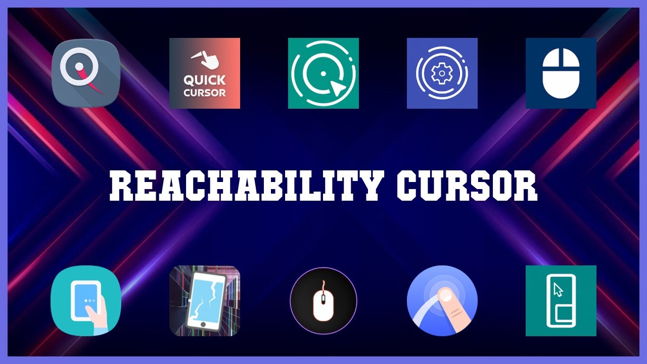 Popular 10 Reachability Cursor Android Apps - YouTube